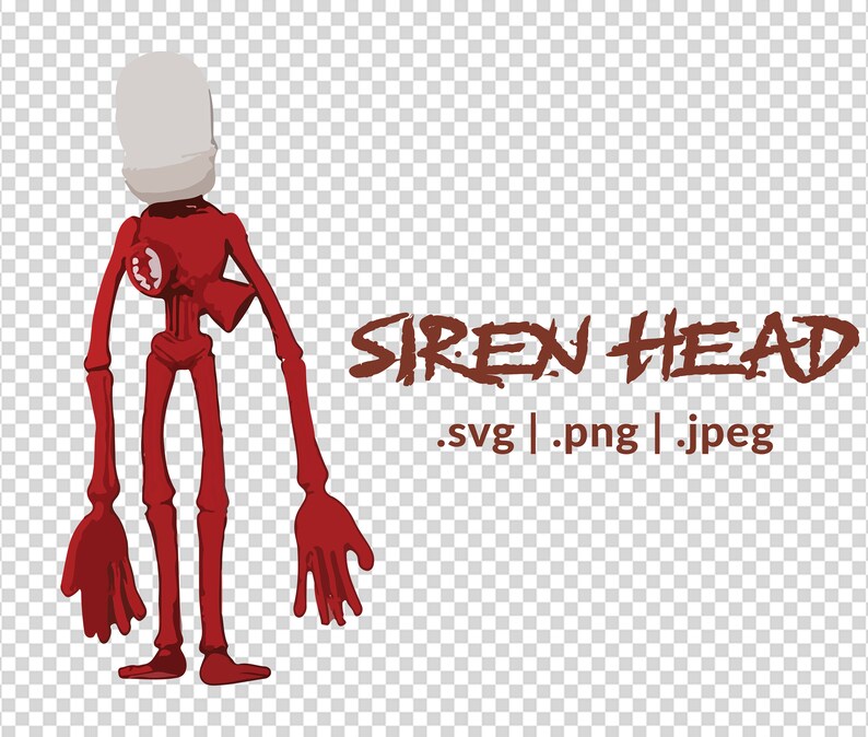 Siren Head SVG PNG JPEG | Funny | Horror | Supernatural | Gift | Kids ...