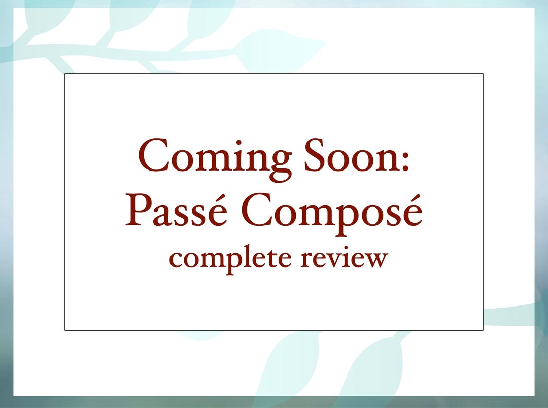 French Passé Composé Course, French Past Tense, Complete Review ...