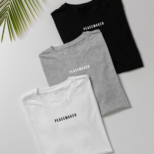 Peacemaker Shirt, Simple & Clean Design With Meaningful Message ...