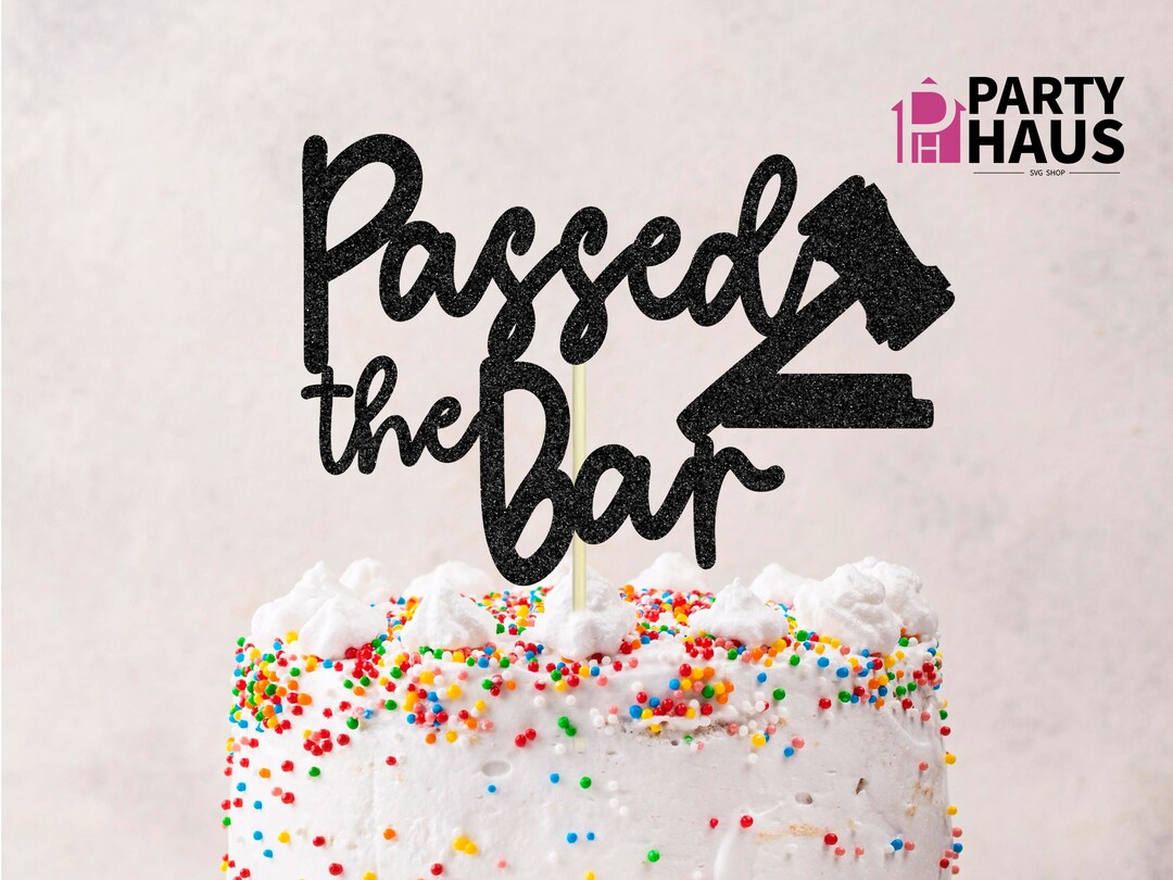 Passed the Bar SVG, Lawyer SVG, Cake Topper Cut File, Grad Lawyer Shirt ...