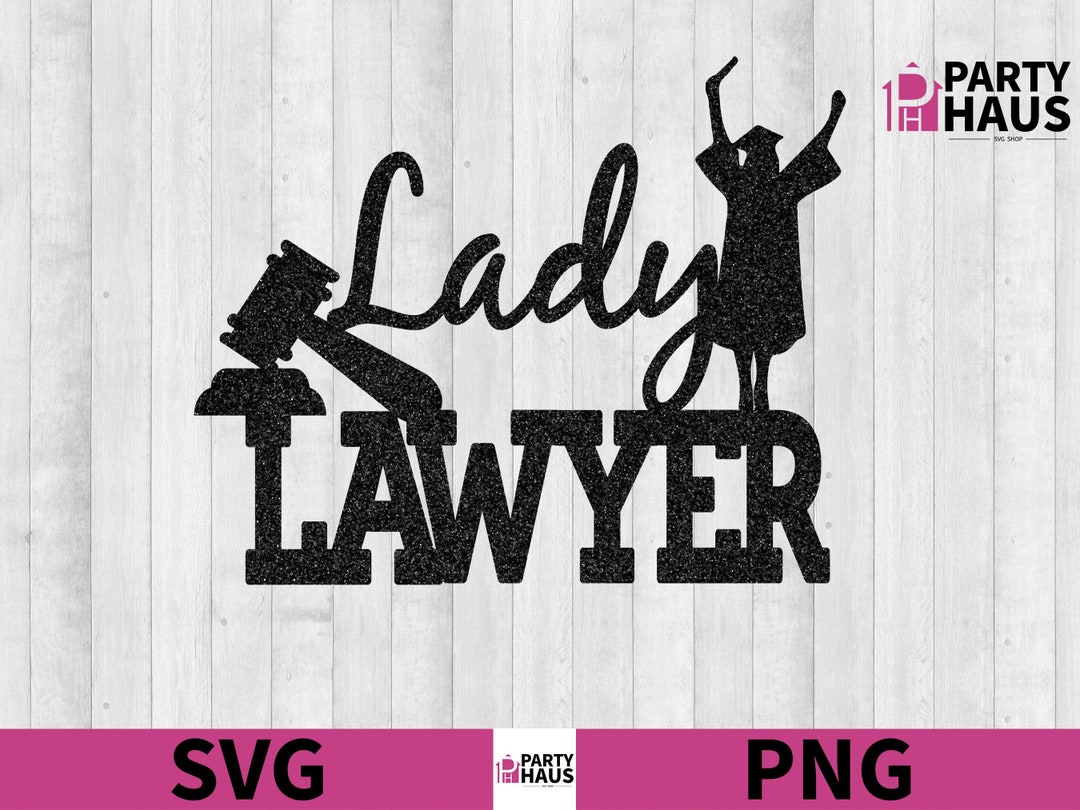 Lady Lawyer Svg, Passed the Bar SVG, Lawyer SVG, Cake Topper Cut File ...