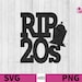Rip 20s SVG, 30th Bday SVG, Halloween Birthday, SVG Cut File Cake ...