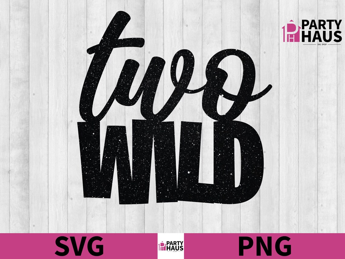 Two Wild SVG, Second Birthday SVG, Cake Topper Cut File, Cake Topper ...