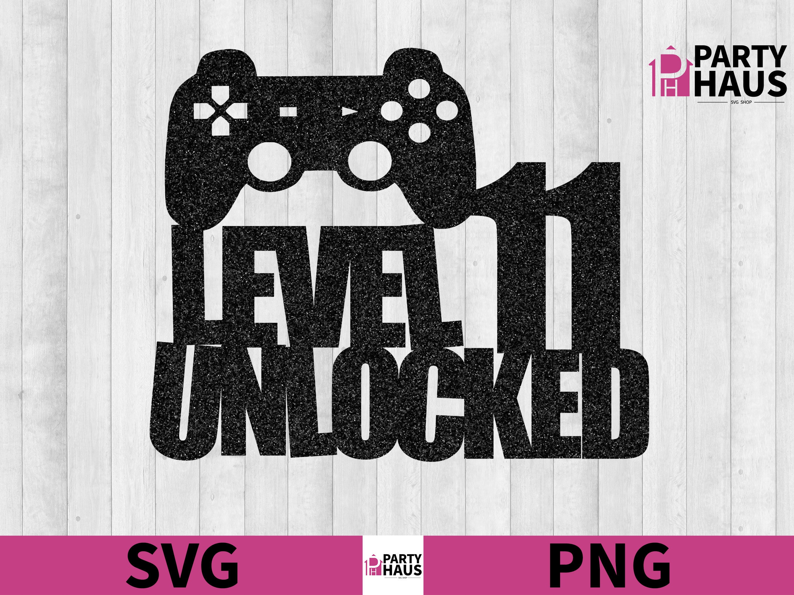 Level 11 Unlocked SVG, Gamer SVG, 11th Birthday Cake Topper SVG, Cake ...