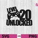 Level 20 Unlocked SVG, Gamer SVG, 20th Birthday Cake Topper SVG, Cake ...