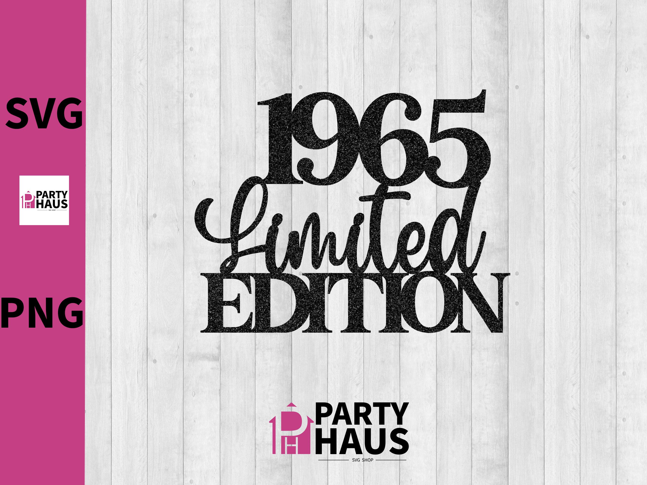 1965 Limited Edition SVG, 1965 Birthday SVG, Cake Topper Cut File, Cake ...