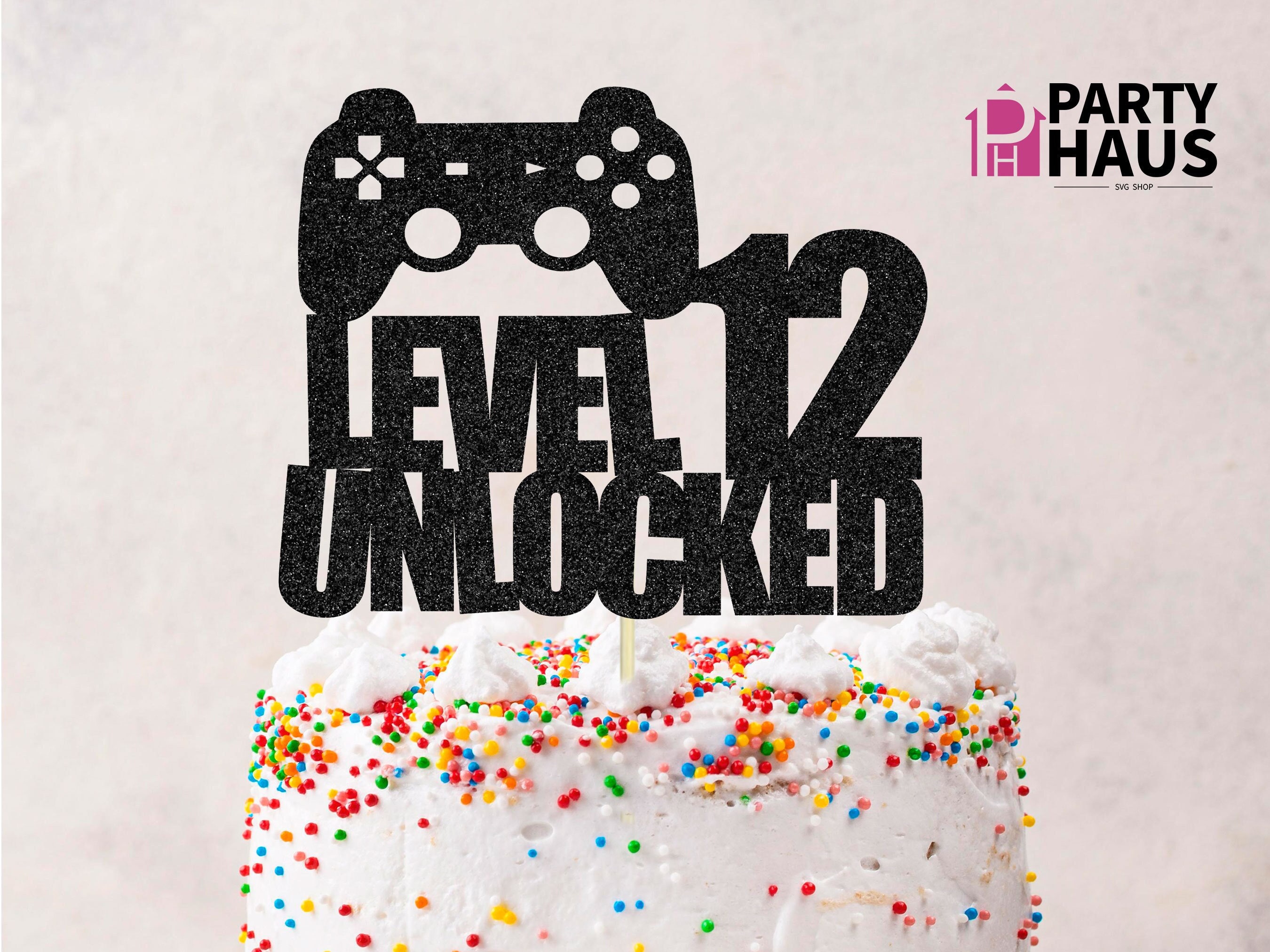 Level 12 Unlocked SVG, Gamer SVG, 12th Birthday Cake Topper SVG, Cake ...