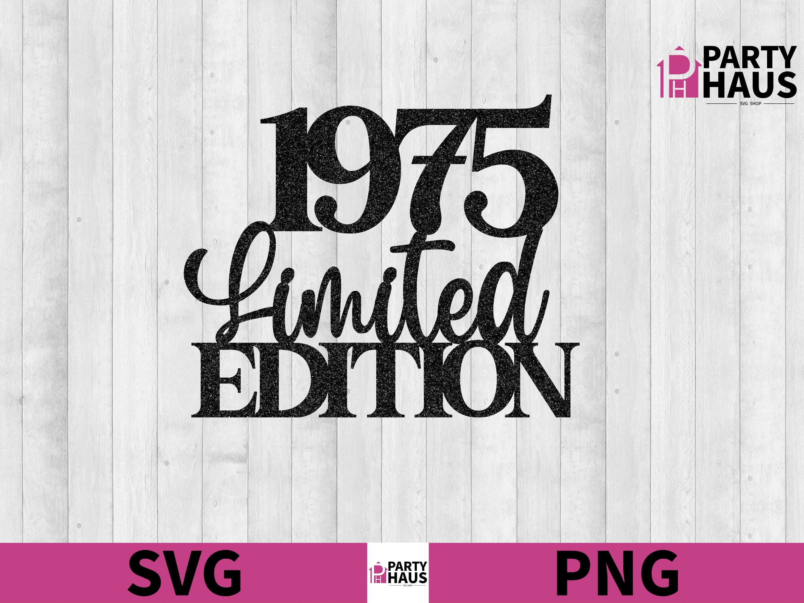 1975 Limited Edition SVG, 1975 Birthday SVG, Cake Topper Cut File, Cake ...