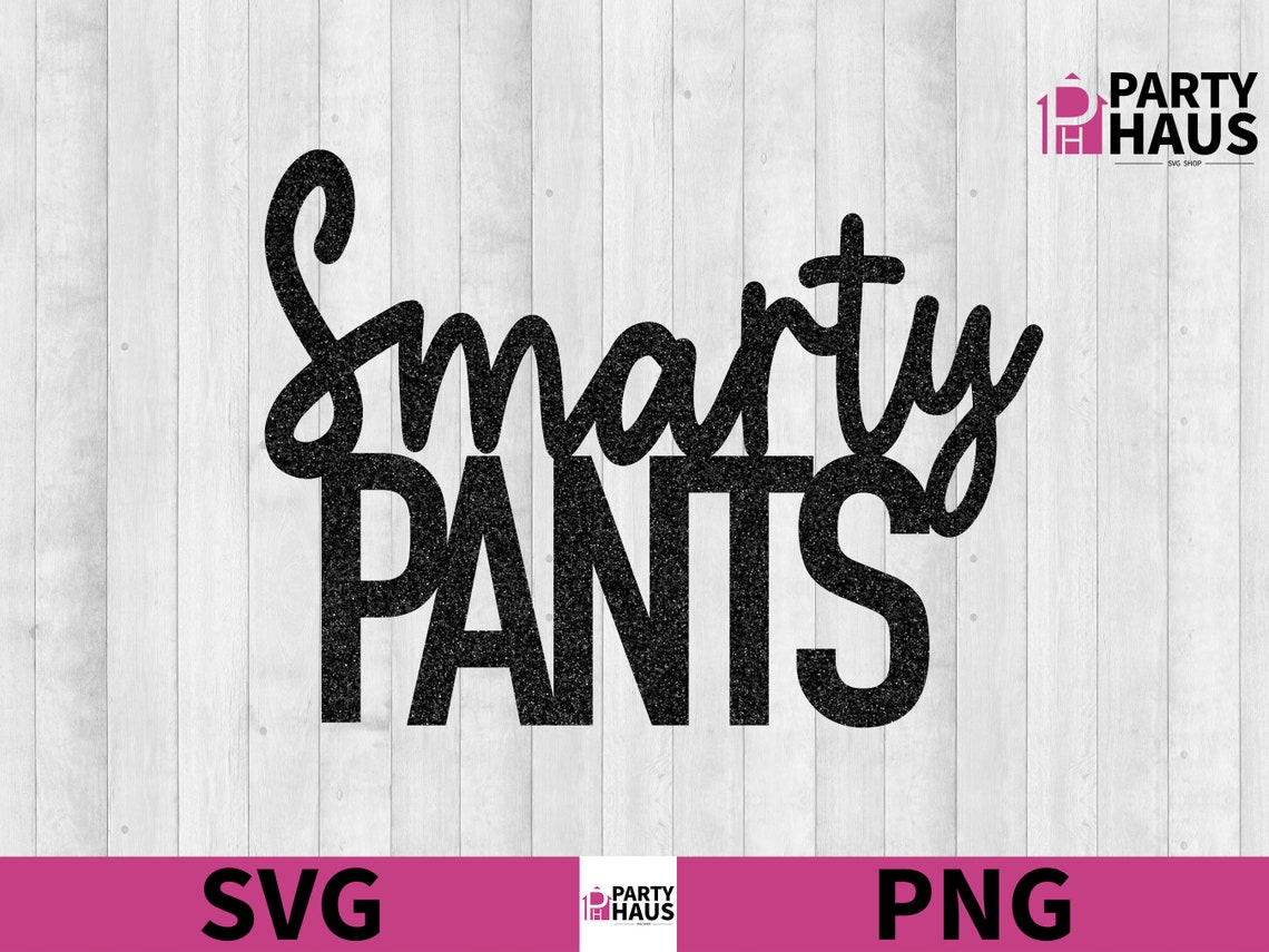 Smarty Pants Cake Topper SVG Graduation SVG Graduation Cake - Etsy