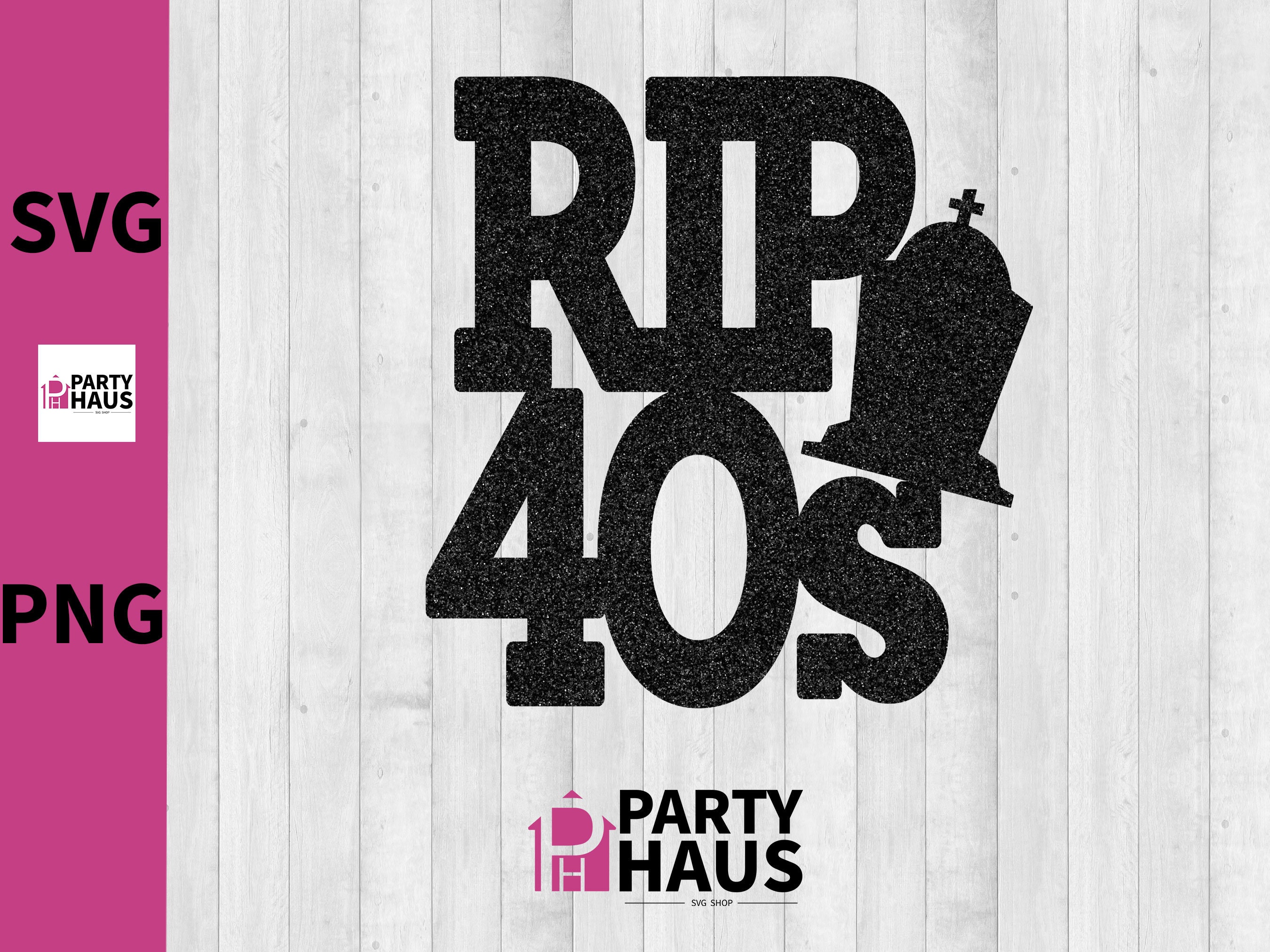 Rip 40s SVG 50th Bday SVG Halloween Birthday SVG Cut File - Etsy