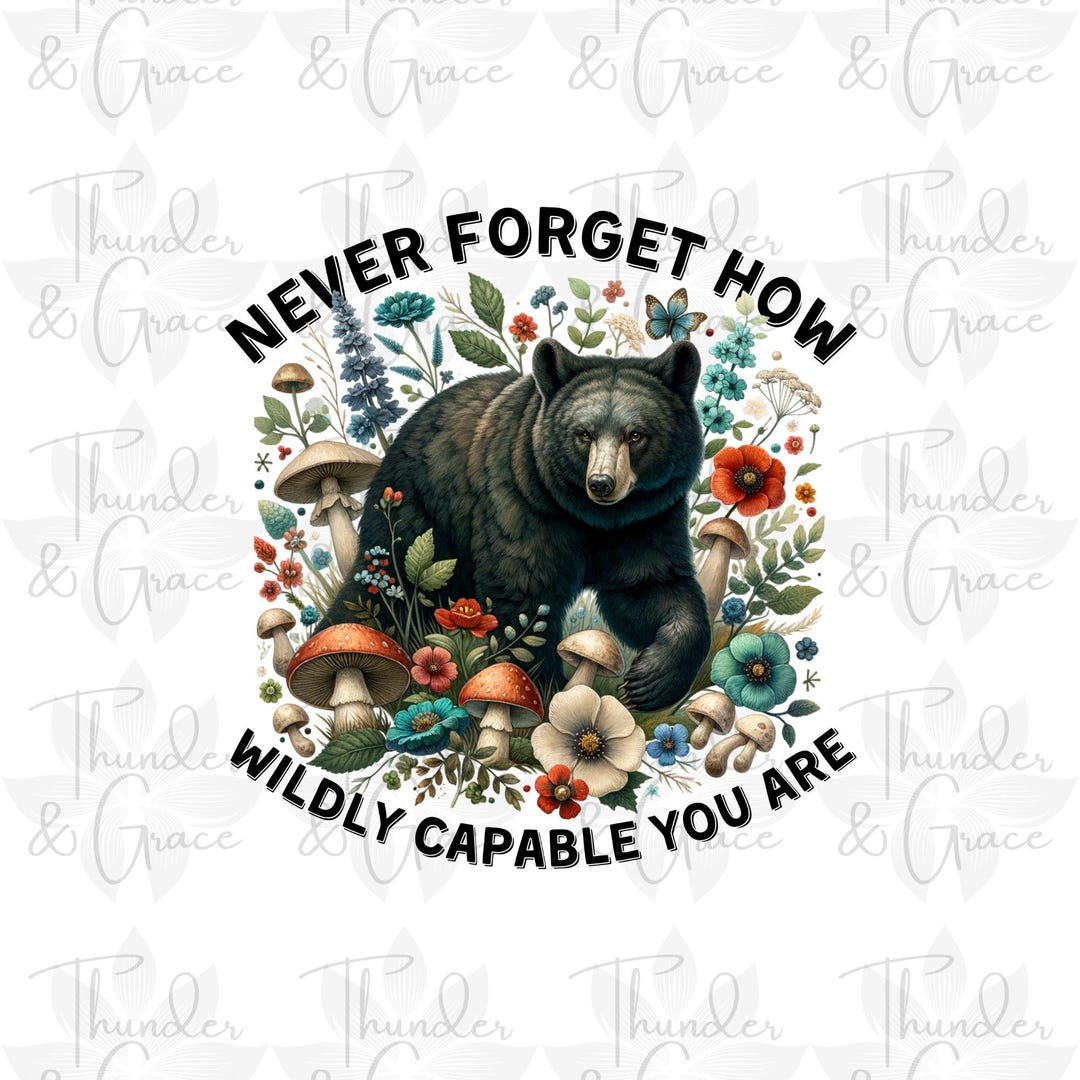 Never Forget How Wildly Capable You Are PNG, Vintage Floral Woodland ...