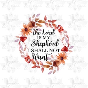 The Lord is My Shepard PNG, Psalm 23:1, Inspirational Printable, Faith ...
