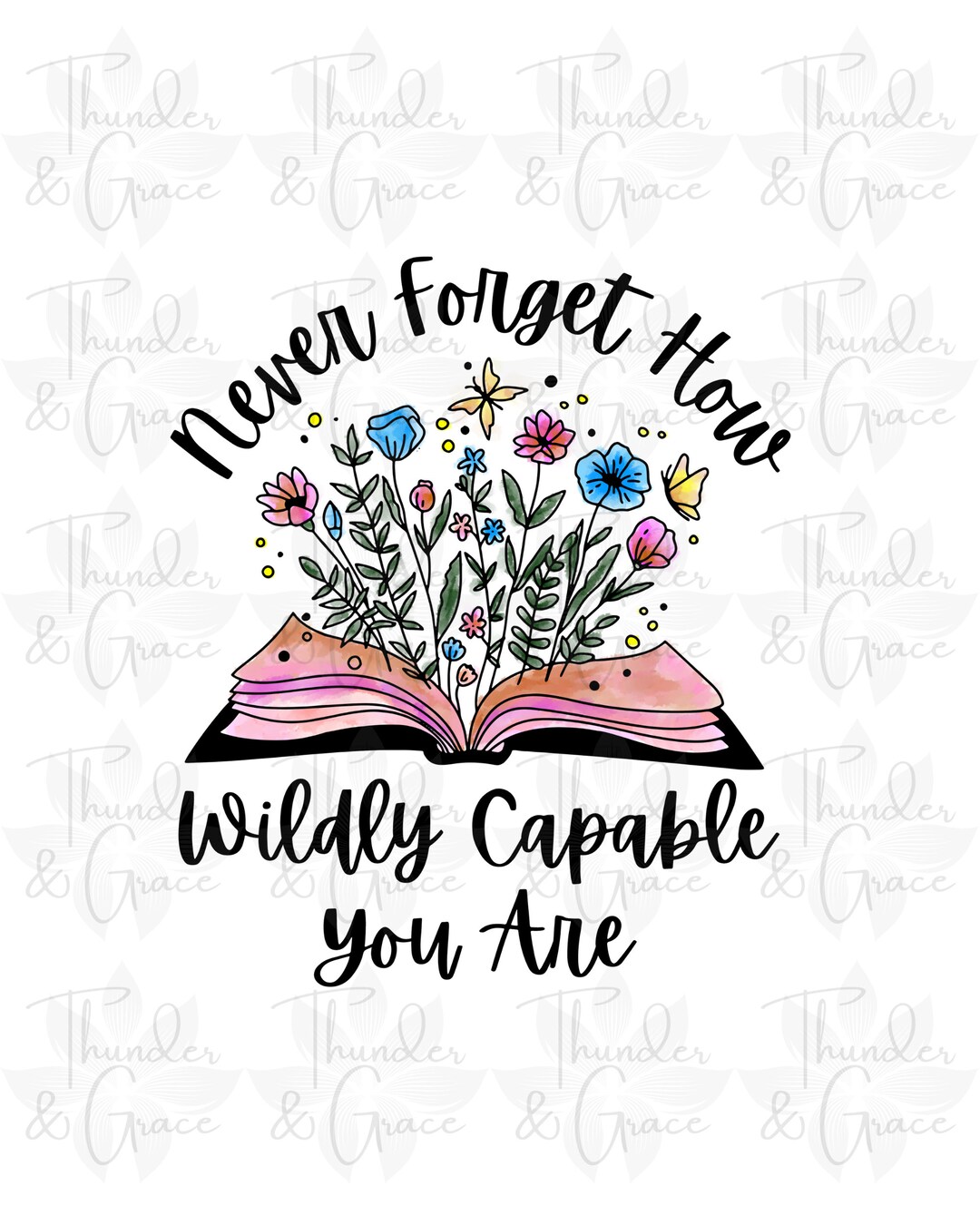Never Forget How Wildly Capable You Are PNG, Watercolor Floral Book ...