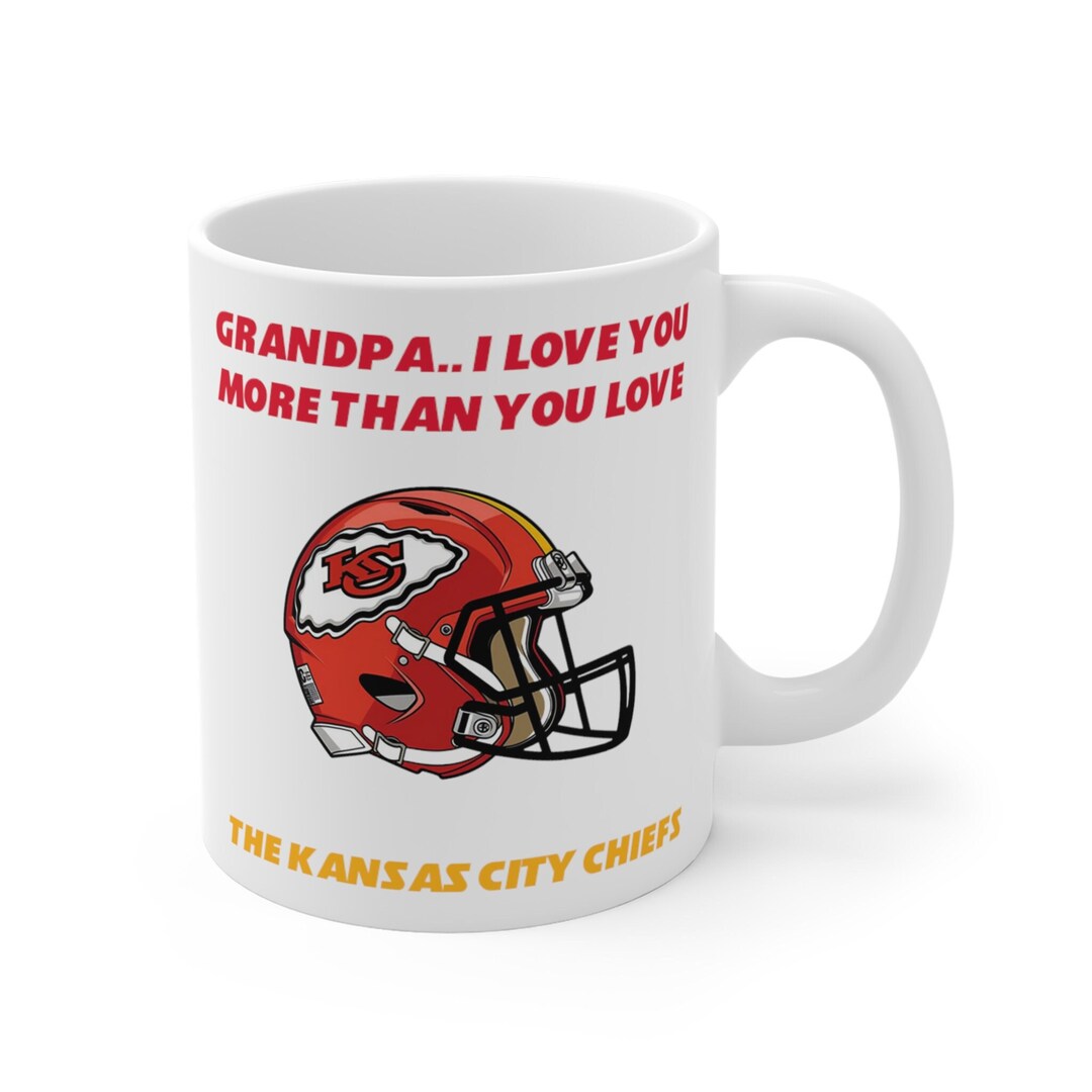 Kansas City Chiefs Mug|grandpa I Love You More Than You Love the Kansas ...