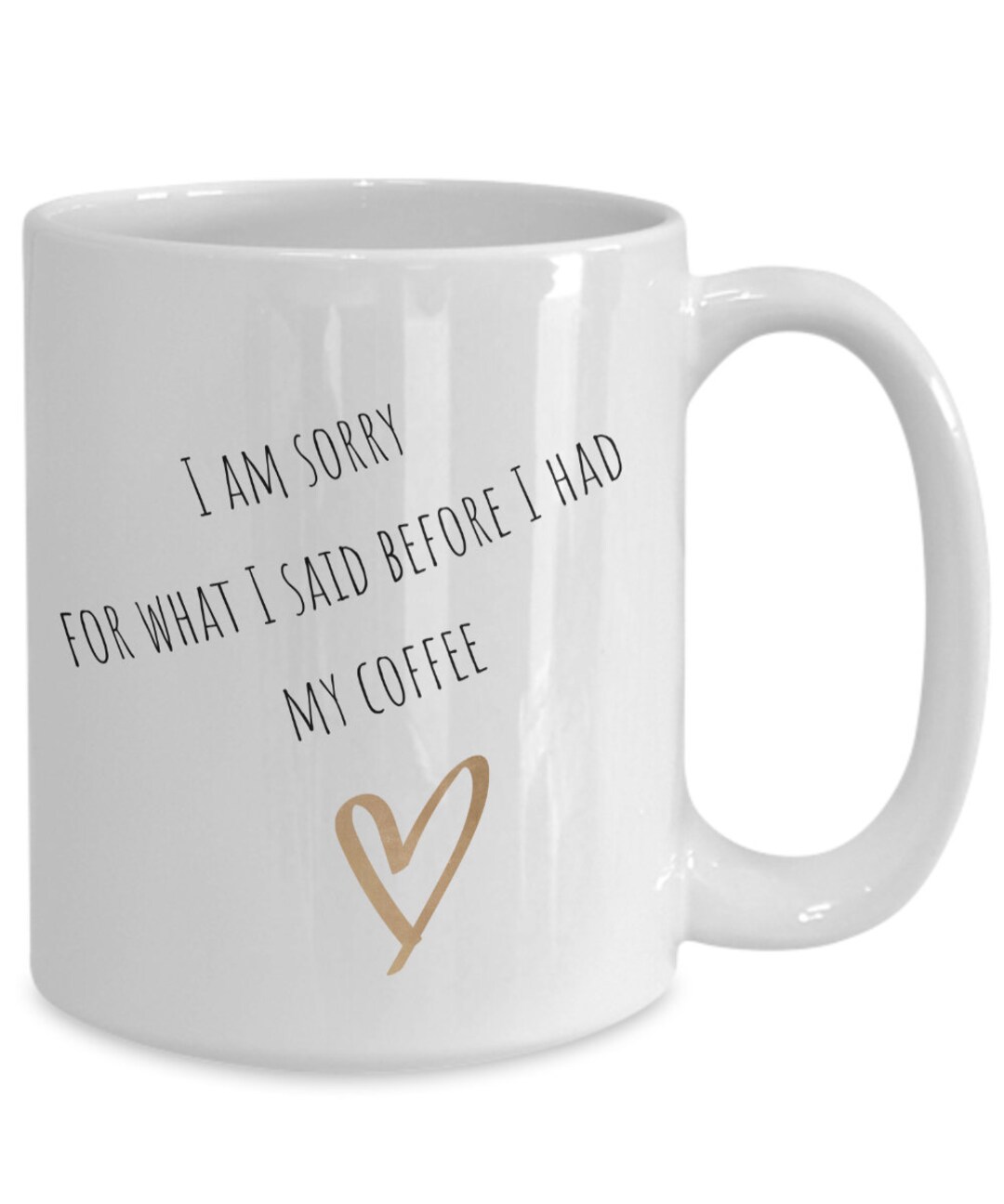 Im Sorry for What I Said Before Coffee - Etsy