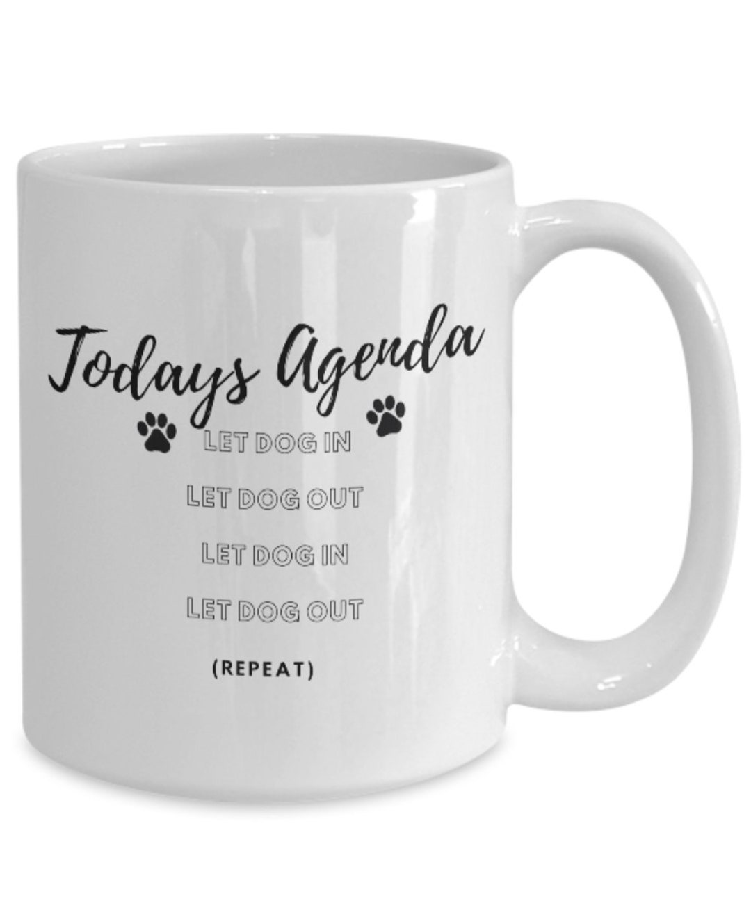 Todays Agenda, Let Dog in Let Dog Out - Etsy