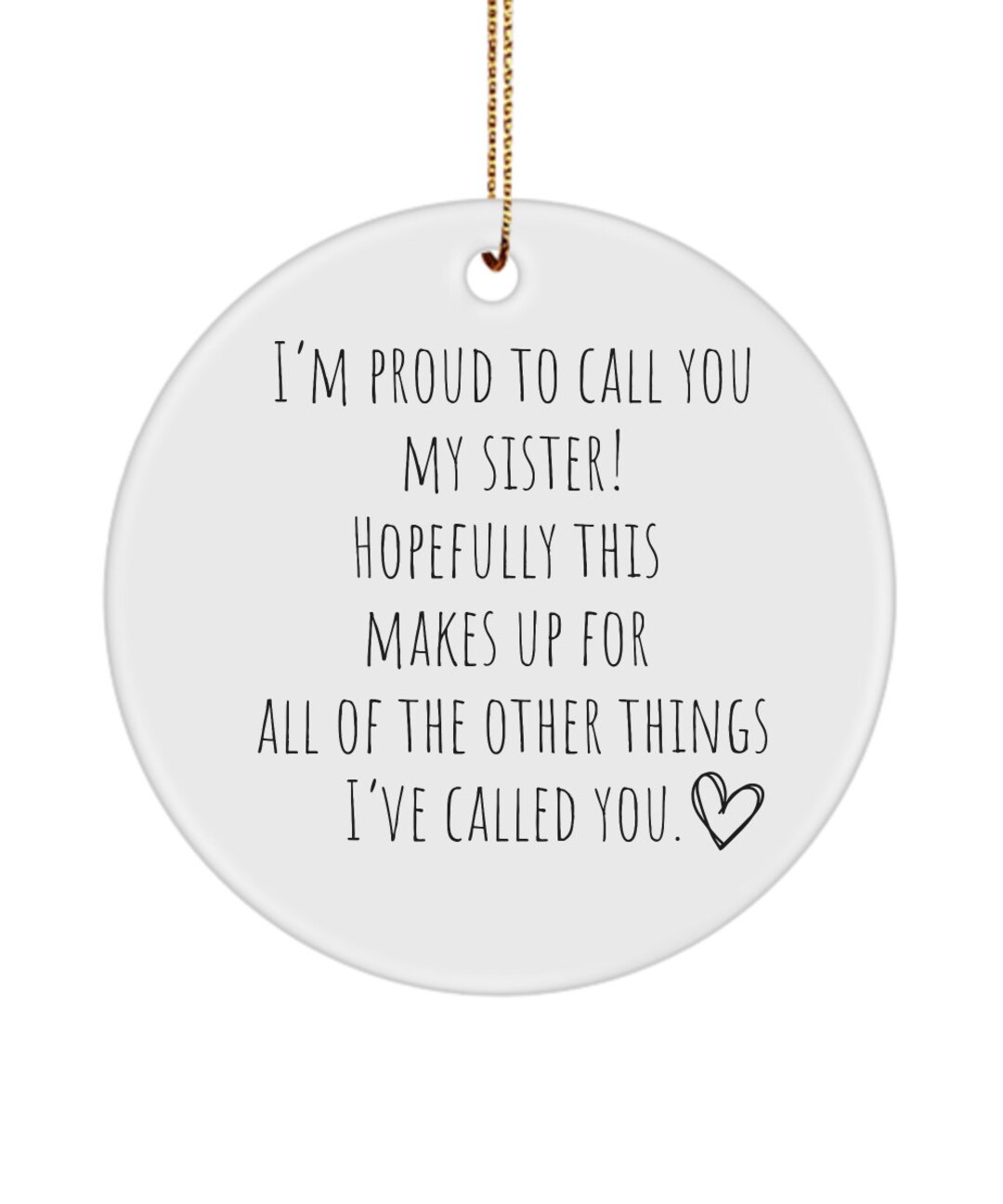 I'm Proud to Call You My Sister Funny Round Ceramic Ornament - Etsy