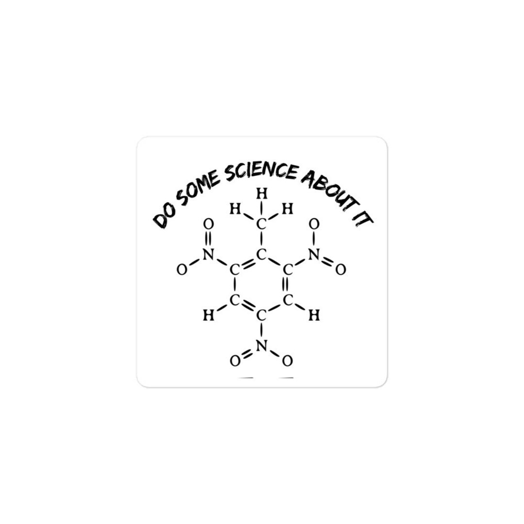 Do Some Science About It, TNT Sticker - Etsy