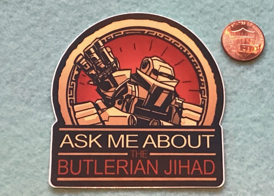 Butlerian Jihad Vinyl Sticker | Anti-ai Rebellion Tribute | Dune Sci-fi ...