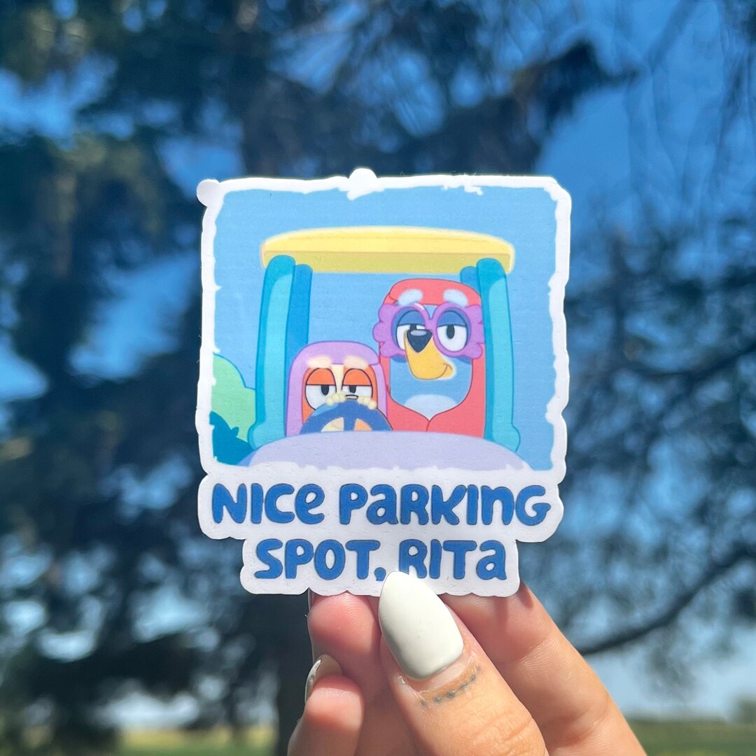 Nice Parking Spot, Rita BLUEY Sticker - Etsy