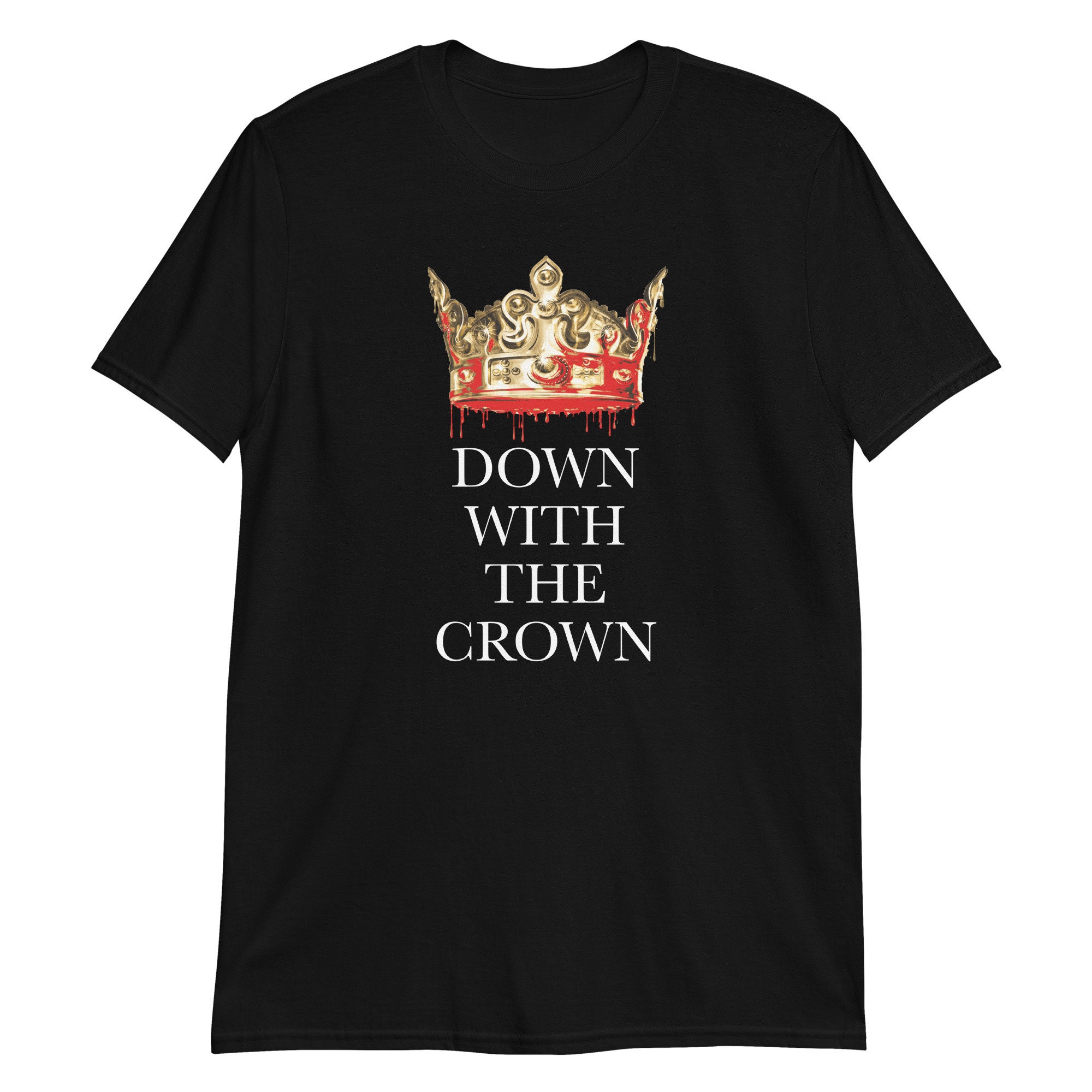 Down With the Crown Anti Monarchy Crown Royal Family King Charles Short ...