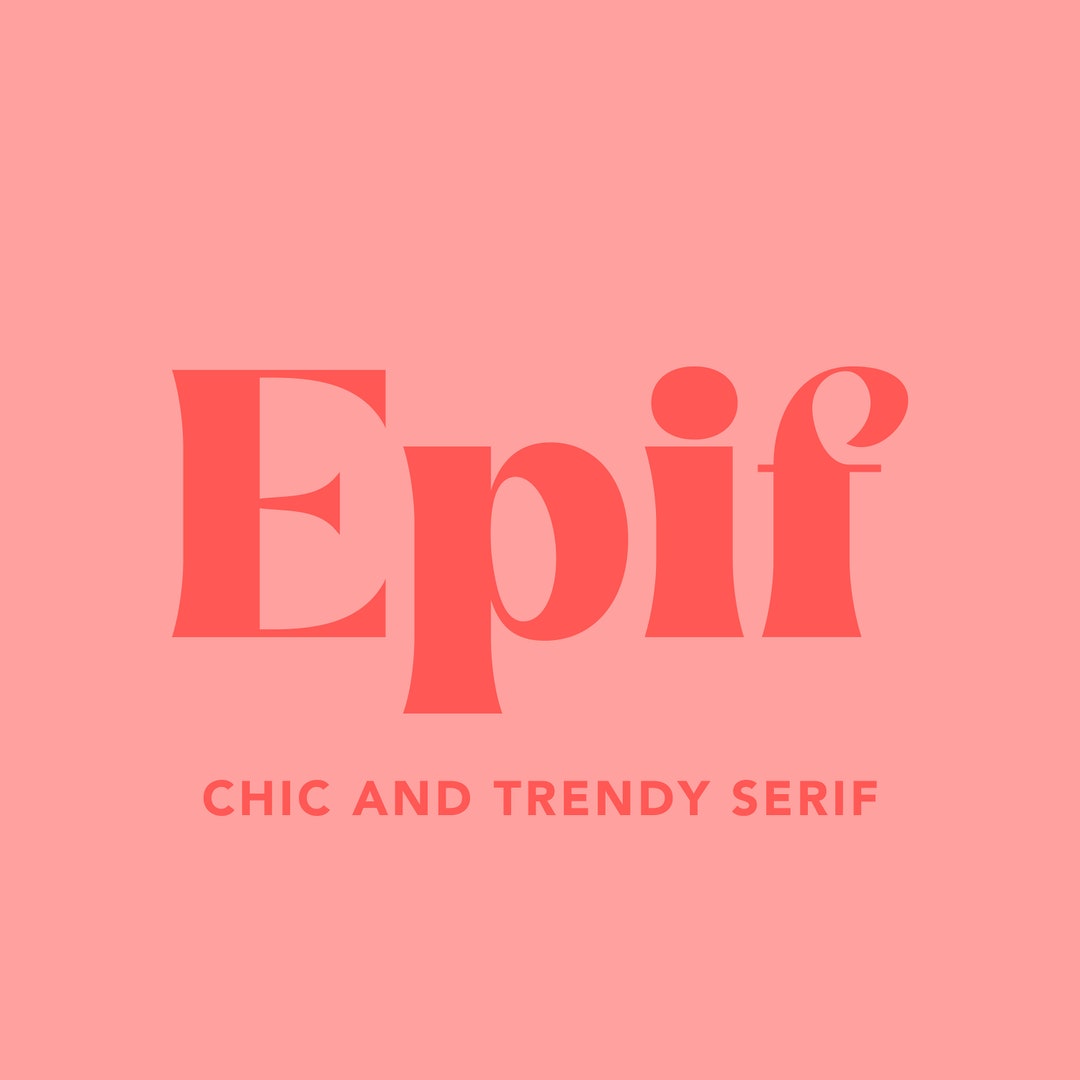 Epif Font Serif Font, Modern Font, Alternate Font, Boho Font, Branding ...