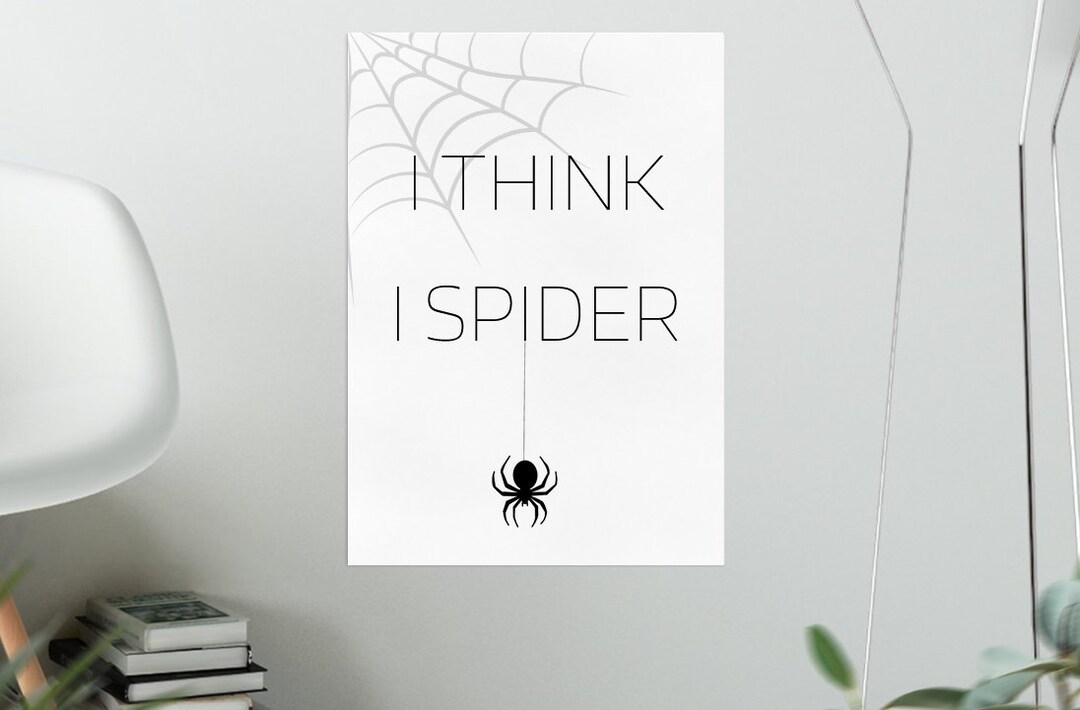 Mural i Think I Spider I Poster Saying I Mural Digital I - Etsy
