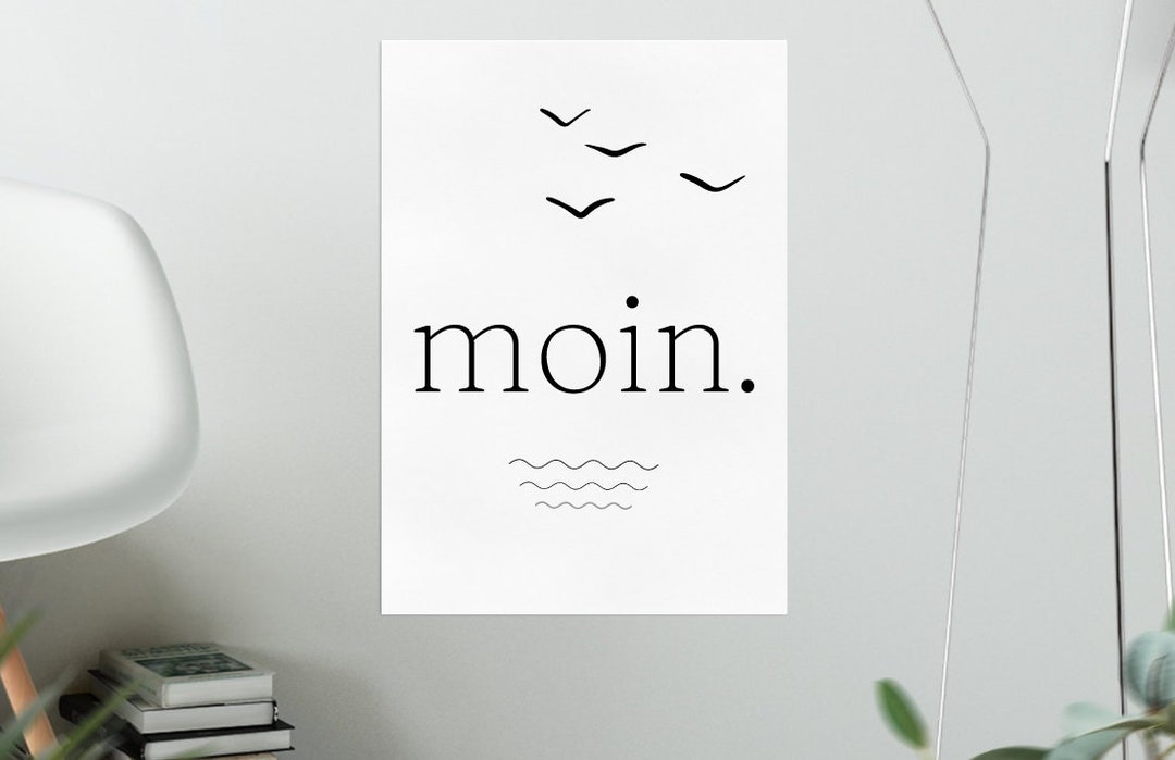 Wall Picture Moin I Poster Saying Moin I Wall Picture Digital I Can Be ...