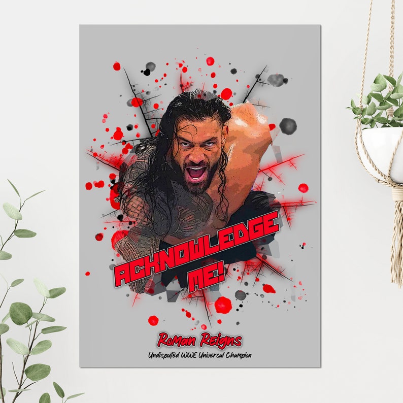 WWE Roman Reigns Acknowledge Me WWE Universal Champion Poster unframed ...