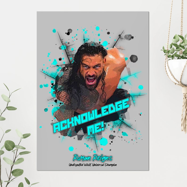 WWE Roman Reigns Acknowledge Me WWE Universal Champion Poster unframed ...