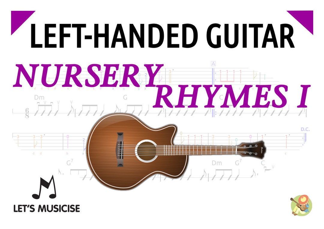Nursery Rhymes on Left-handed Guitar (& Bass) for Primary School ...