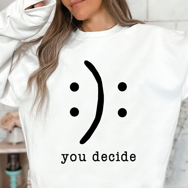 2 X You Decide PNG SVG File You Decide Happy Sad Inspiration Geek Emoji ...