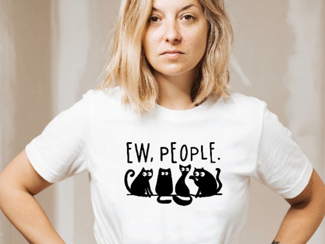 Ew, People Cat Lover PNG SVG, Cats Digital Sublimation Design ...