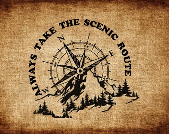 Always Take the Scenic Route Camping Travel Adventure Wild Compass ...