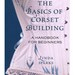 Digital Book - Corsets: Basics of Corset Building Historical Patterns ...