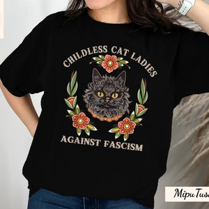 Childless Cat Lady, Childless Cat Ladies, Girls Female Against Fascism ...