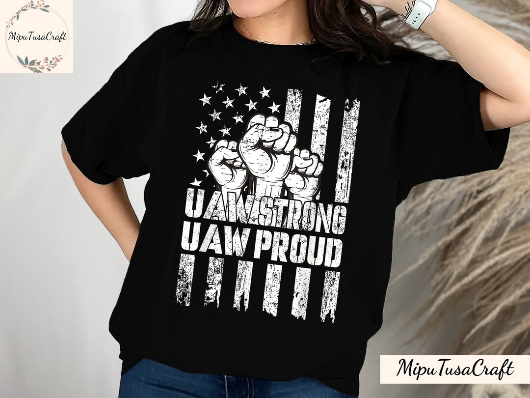 UAW Strike 2023 Shirt, UAW Union Strong T-shirt, Automakers Union Shirt ...