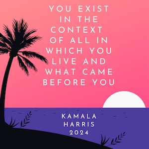 Kamala Harris 2024 Poster Coconut Tree You Exist in the Context Digital ...