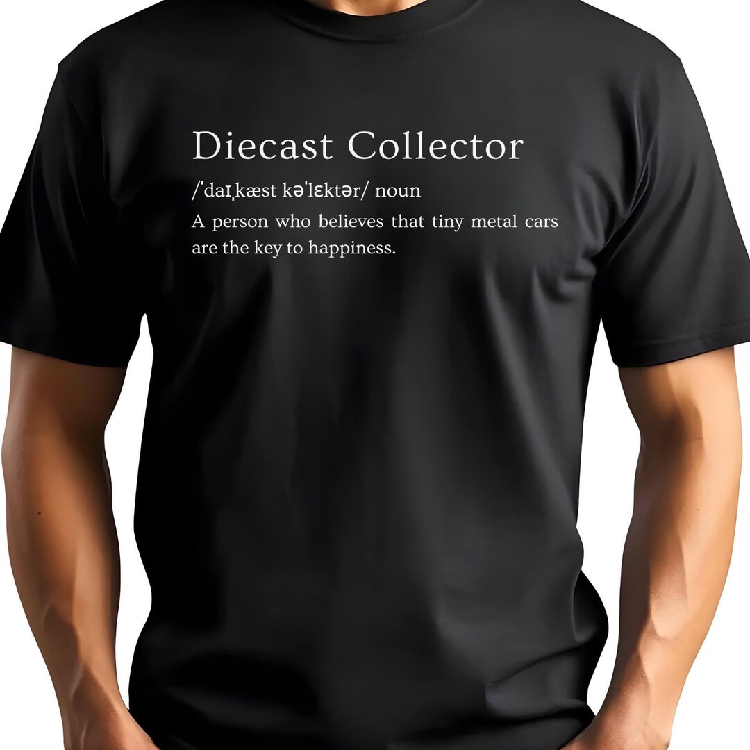 Diecast Collector Definition Shirt, Minimalistic T-shirt, Hot Wheels ...