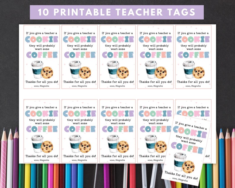 If You Give A Teacher A Cookie - Printable Gift Tags - Teacher ...