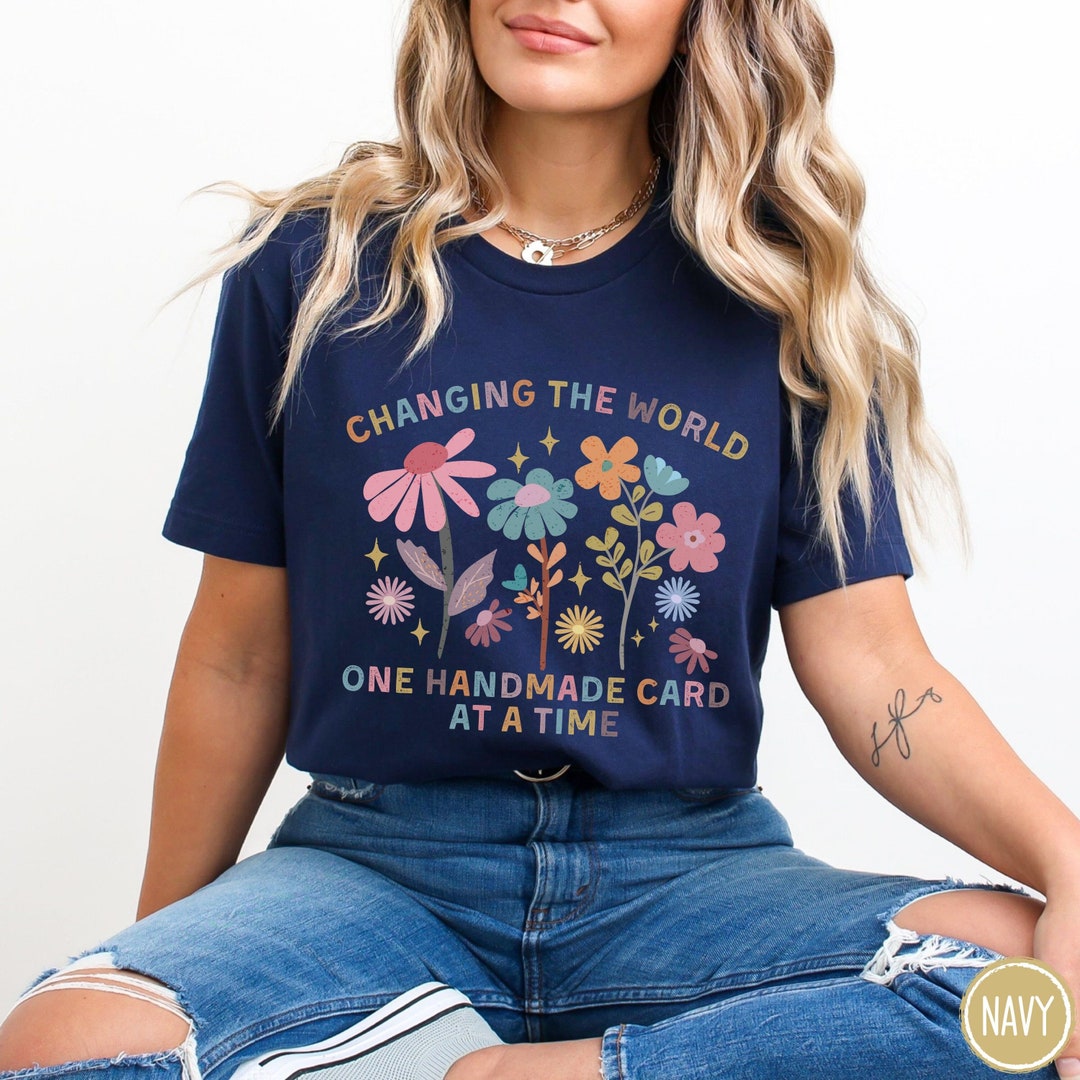 Handmade Card Maker Tshirt, Unique Gift for Her, Card Making Flower ...