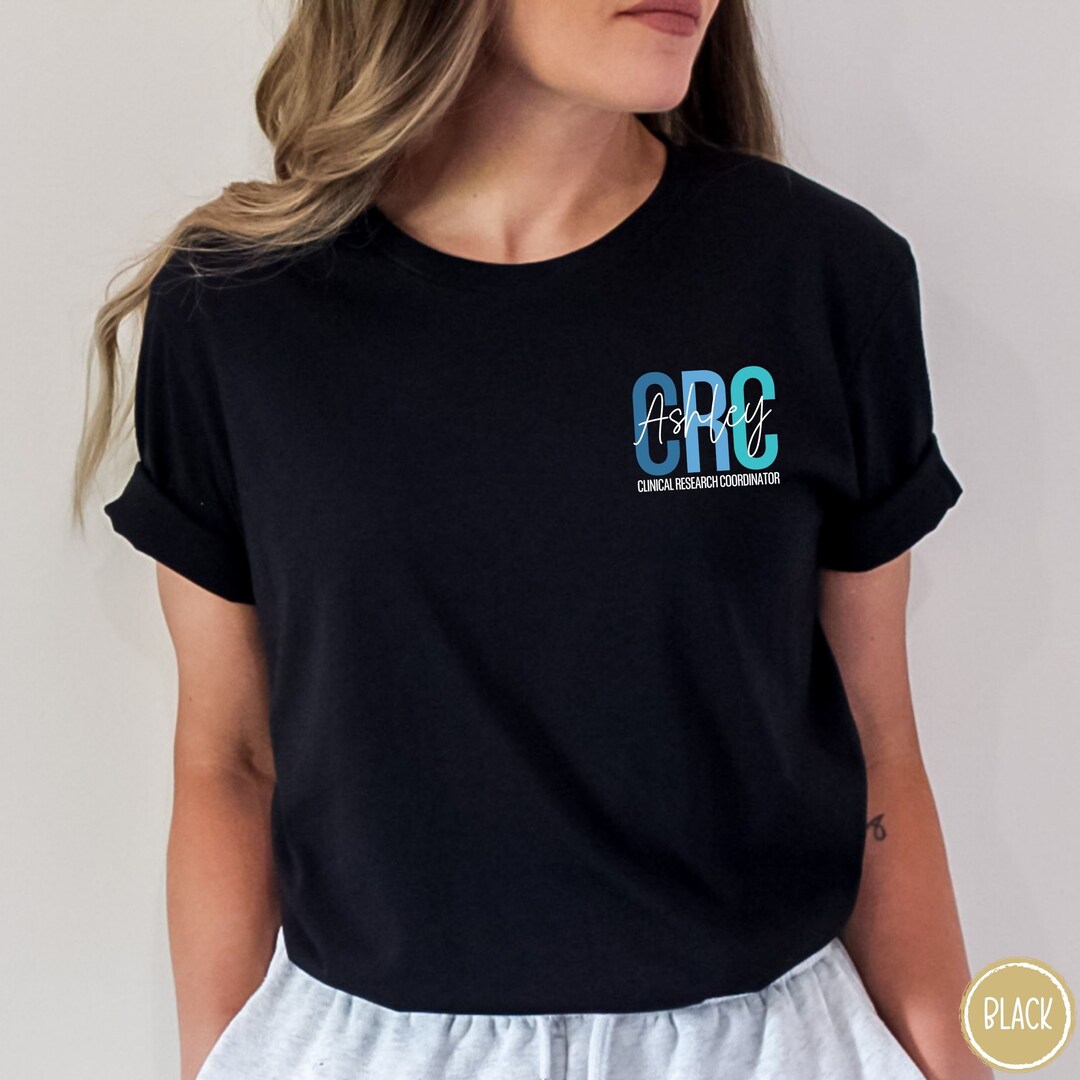 Custom Clinical Research Coordinator Shirt, Personalized Name CRC ...