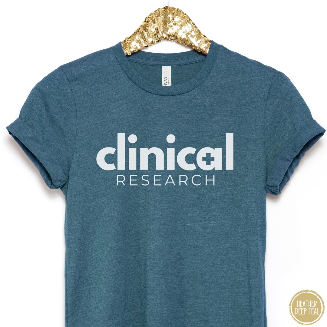 Clinical Research Shirt, Medical Science Tee, Research Coordinator Gift ...