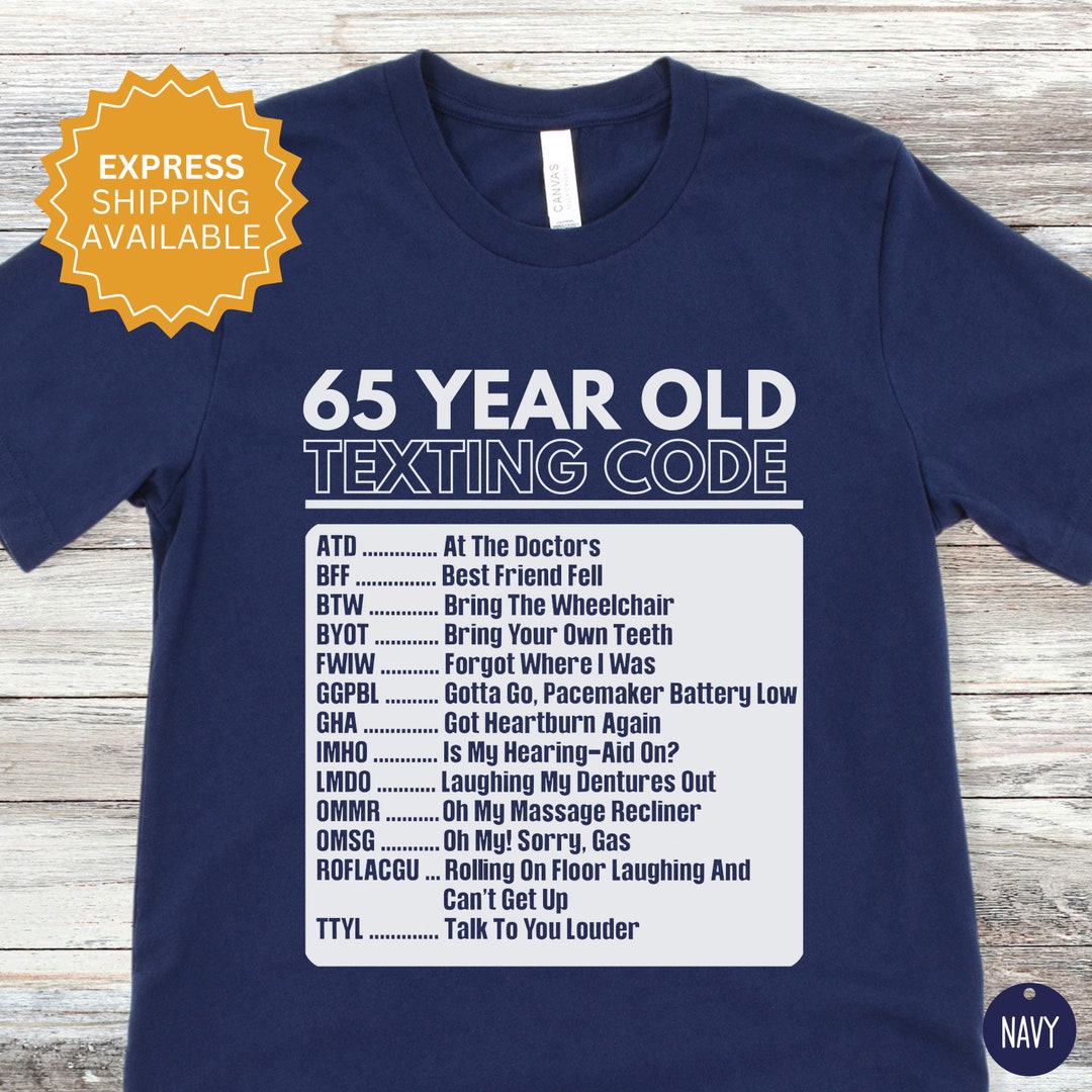 Express Shipping Available - Funny 65th Birthday T-shirt, Sarcastic ...