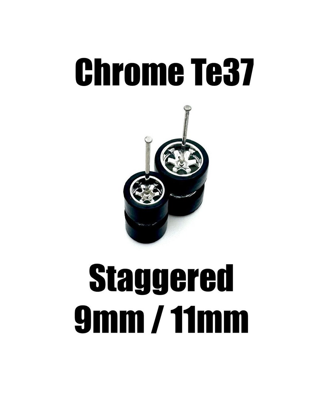 Te37 Chrome Electroplated STAGGERED 9mm / 11mm (25 Pack Set) - 1/64 ...