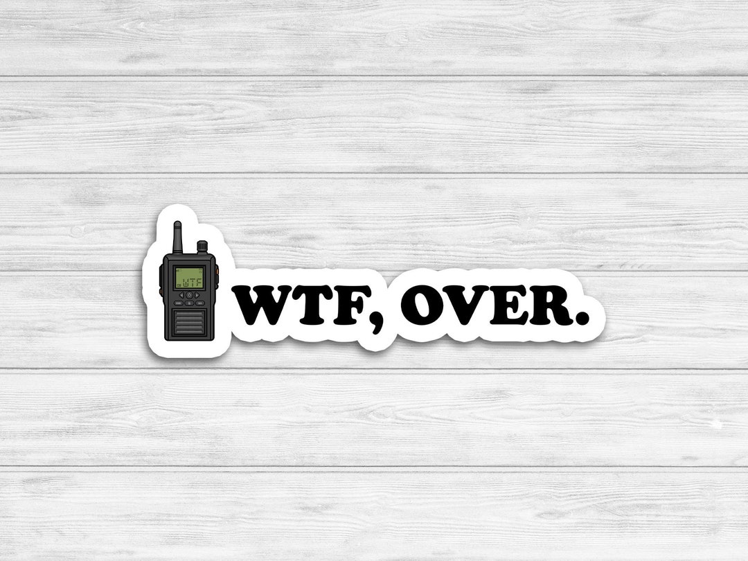 WTF, Over Vinyl Sticker | Funny Sticker | What the F*ck Sticker ...