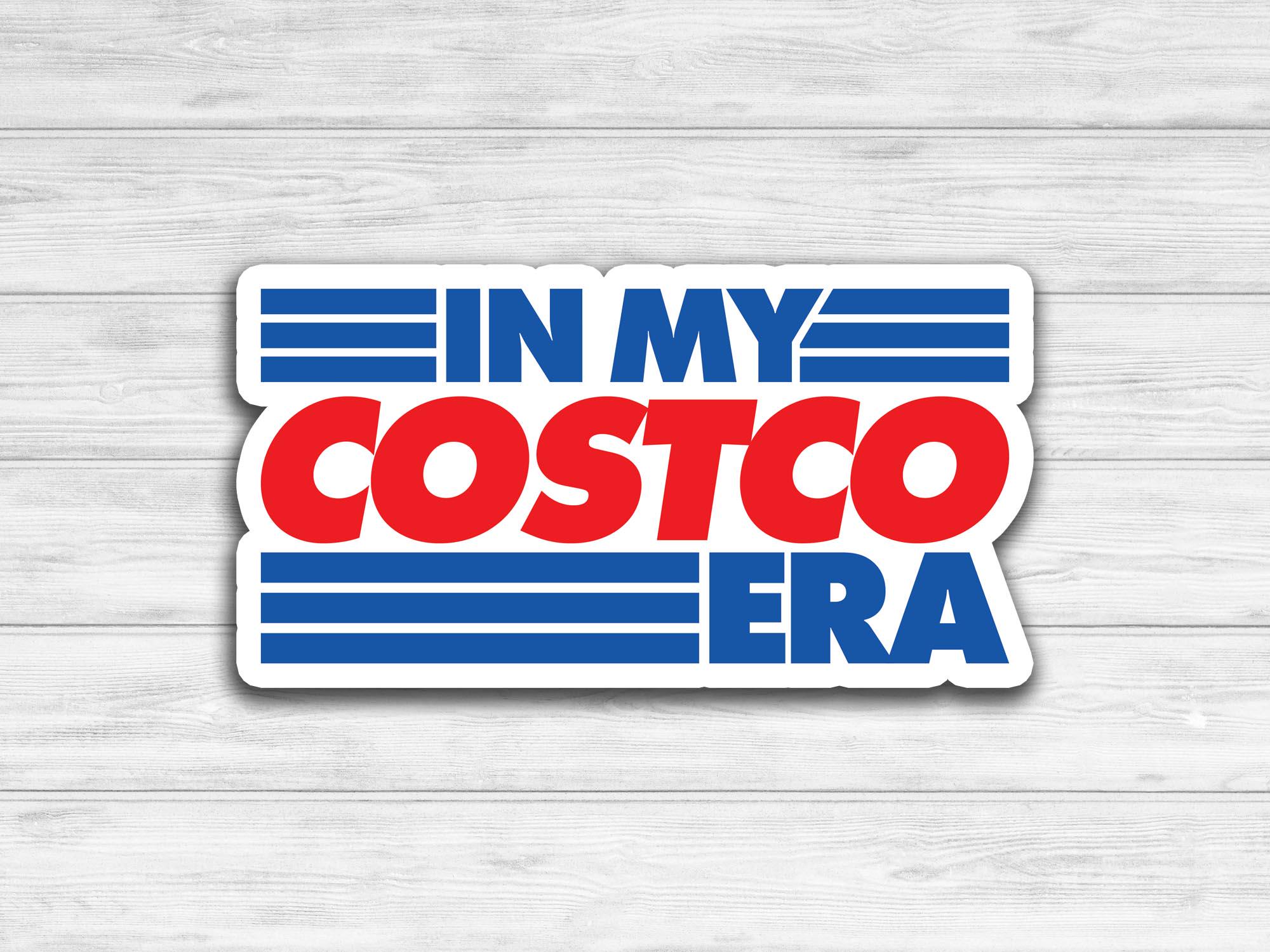 In My Costco Era Vinyl Sticker Costco Meme Sticker for Laptop, Phone ...