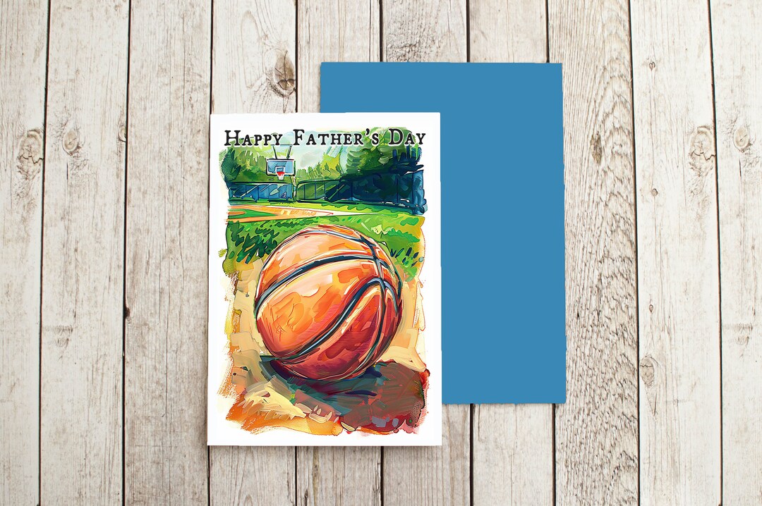 Basketball Father's Day Card - 3 Different Message Options, Blank, or ...