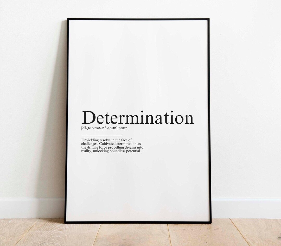 Determination Definition Print, Dictionary Poster, Quote Wall Art ...