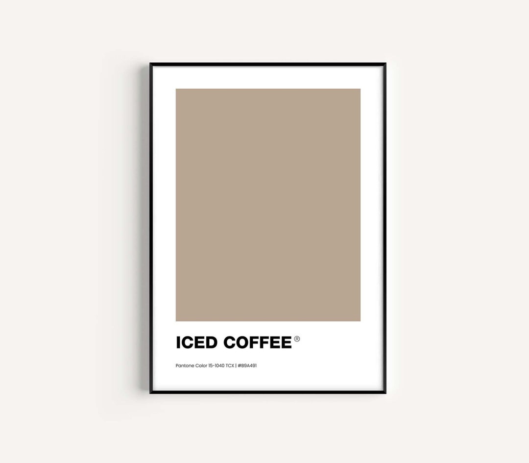 Iced Coffee Pantone, COFFEE Pantone Print Poster, Brown Pantone Wall ...